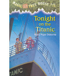 Magic Tree House: #17 Tonight on the Titanic | RIF.org