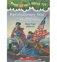 Magic Tree House: #22 Revolutionary War on Wednesday | RIF.org