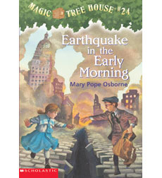 Magic Tree House: #24 Earthquake in the Early Morning | RIF.org