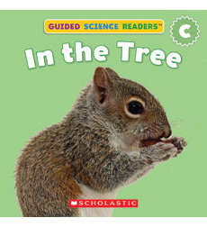 In the Tree (Guided Science Readers: Animals—Level C) | RIF.org