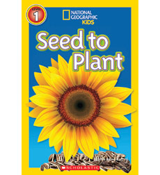 Seed to Plant (National Geographic Kids) | RIF.org