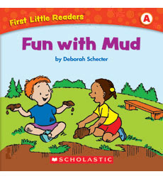 First Little Readers - A: Fun with Mud | RIF.org