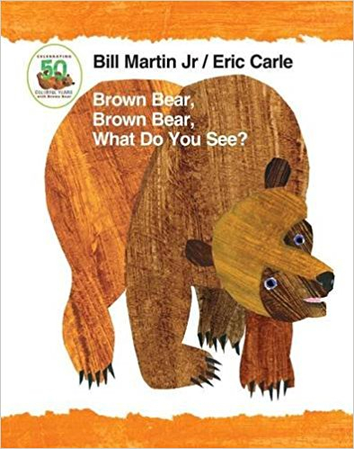 Brown Bear Brown Bear What Do You See? 50th Anniversary Edition Padded ...