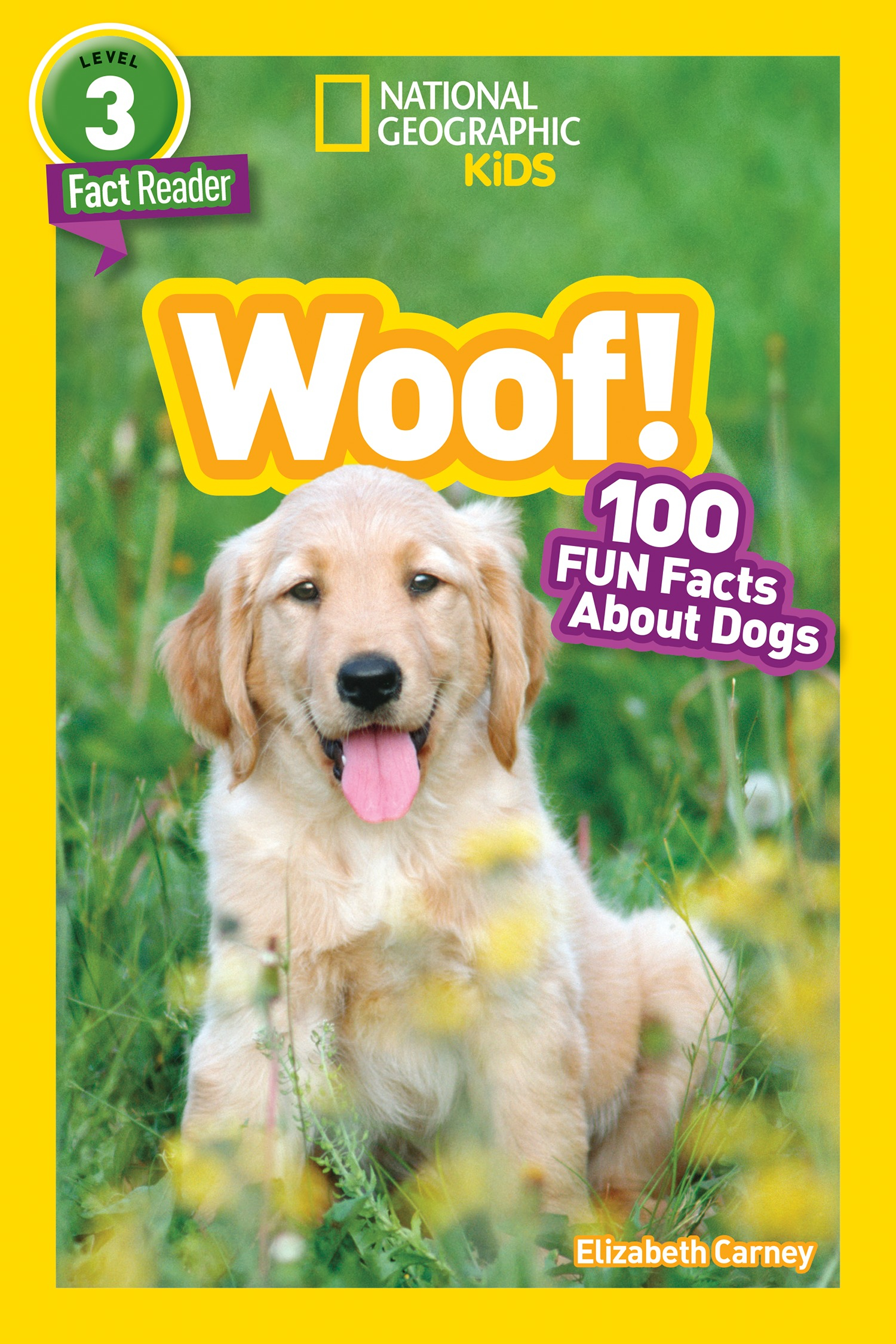 Woof! 100 Fun Facts About Dogs (National Geographic Kids) | RIF.org