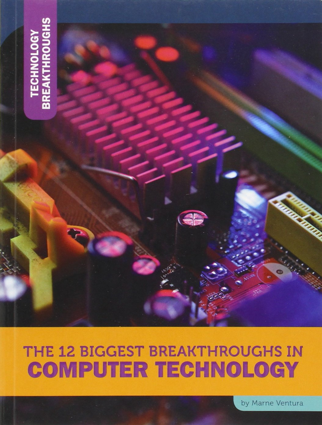 The 12 Biggest Breakthroughs In Computer Technology | RIF.org