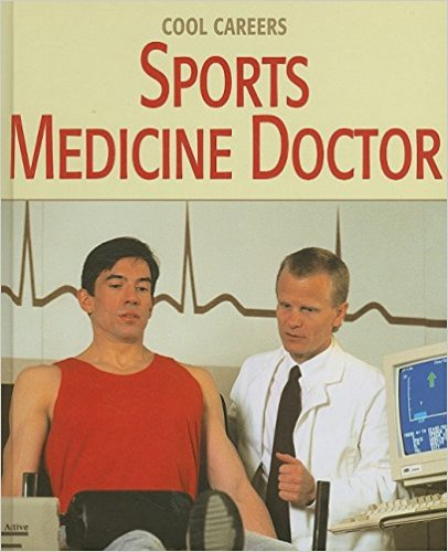 Sports Medicine Doctor (Cool Careers) | RIF.org