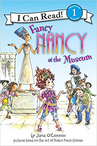 Fancy Nancy at the Museum (I Can Read Level 1) | RIF.org