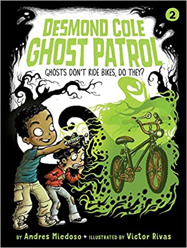 Desmond Cole Ghost Patrol: Ghosts Don't Ride Bikes, Do They? | RIF.org