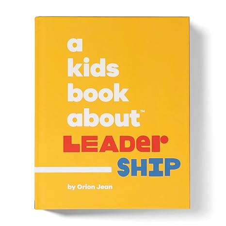 A Kids Book About Leadership | RIF.org