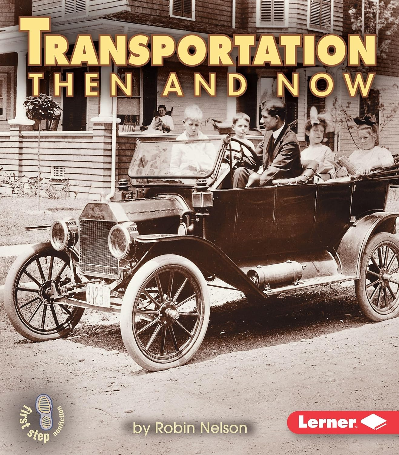 Transportation Then and Now (First Step Nonfiction ― Then and Now ...